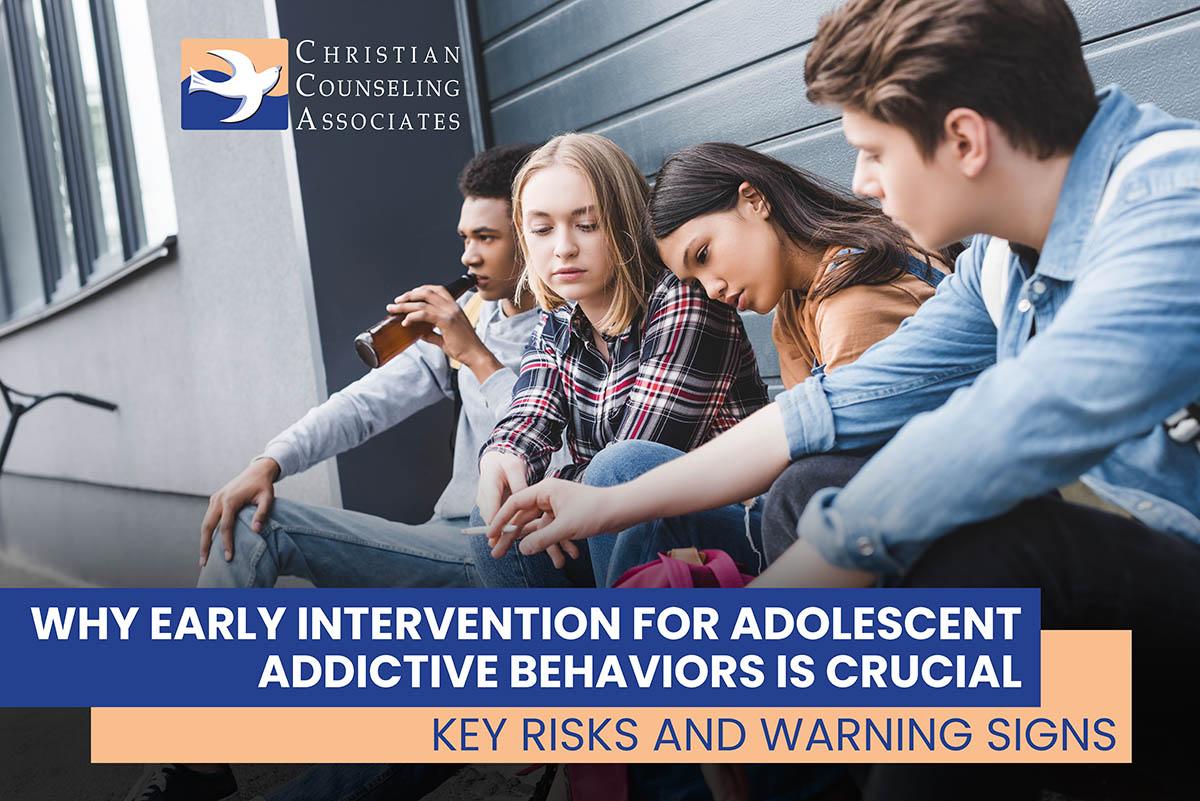 Why Early Intervention for Adolescent Addictive Behaviors is Crucial ...
